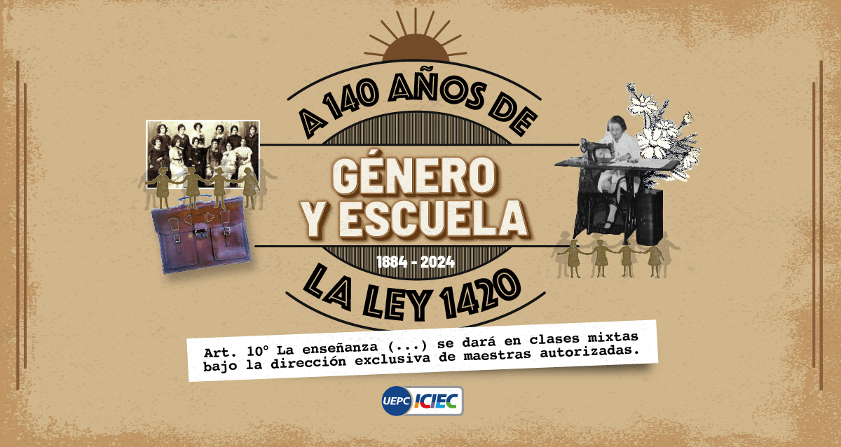 Ley 1420 | Género y escuela - conectate ICIEC-UEPC